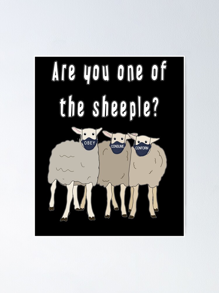 "Are You One Of The Sheeple?" Poster for Sale by iamhewho | Redbubble