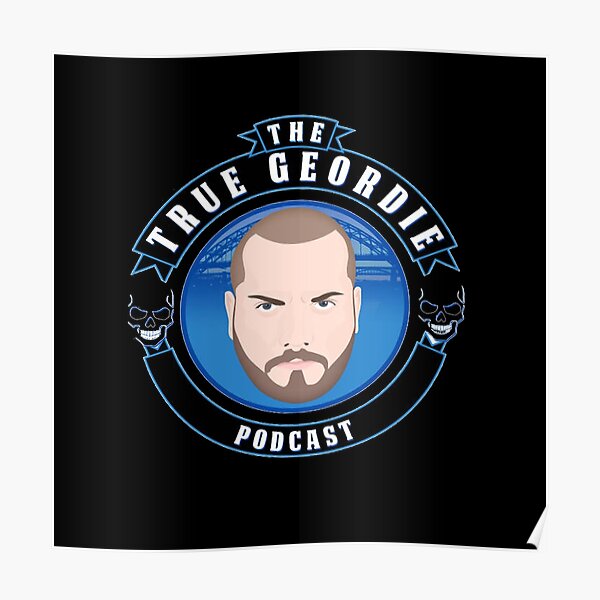 True Geordie Posters | Redbubble