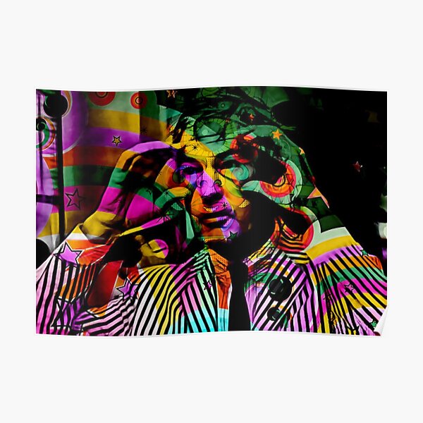 "Timothy Leary " Poster by ray-visage | Redbubble