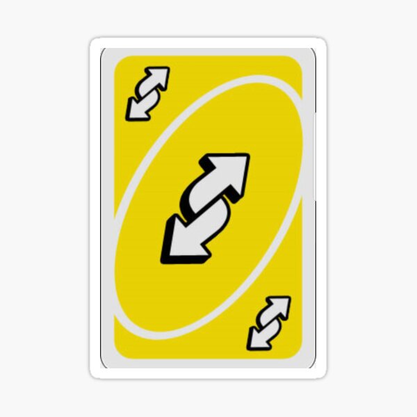 "Uno reverse card!" Sticker for Sale by vibingvines | Redbubble