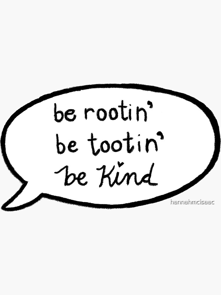 "be rootin' be tootin'" Sticker for Sale by hannahmcisaac | Redbubble