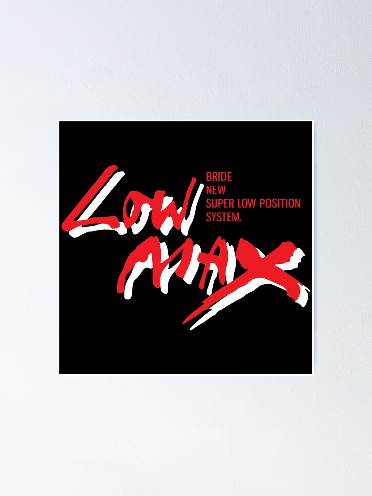 "Bride Low Max" Poster by JDMShop | Redbubble