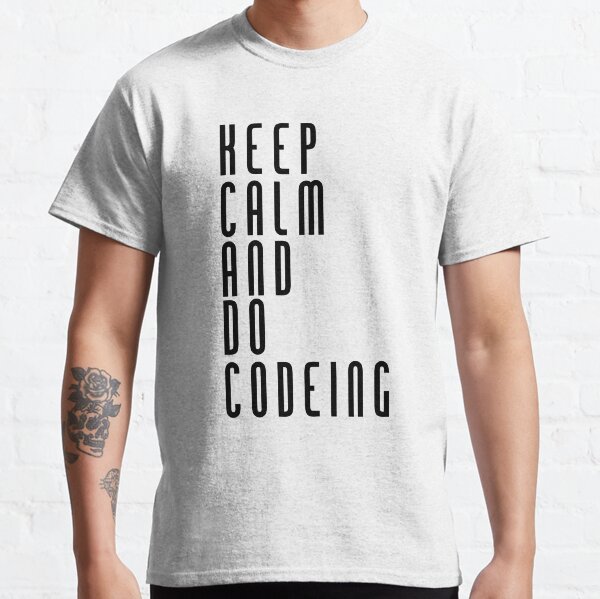 Áo thun IT - Keep Calm And Do Coding