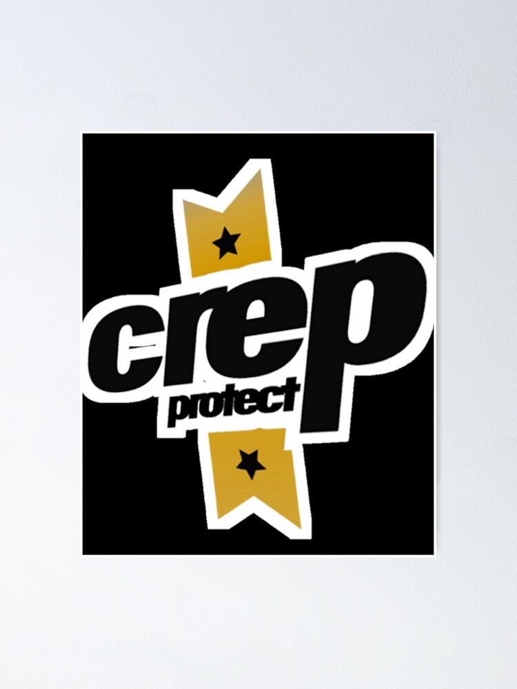 "crep protect " Poster for Sale by yanis95 | Redbubble