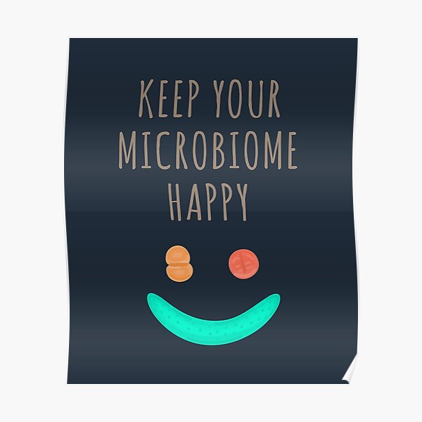 "Keep Your Microbiome Happy | Funny Gut Health Smile" Poster for Sale ...
