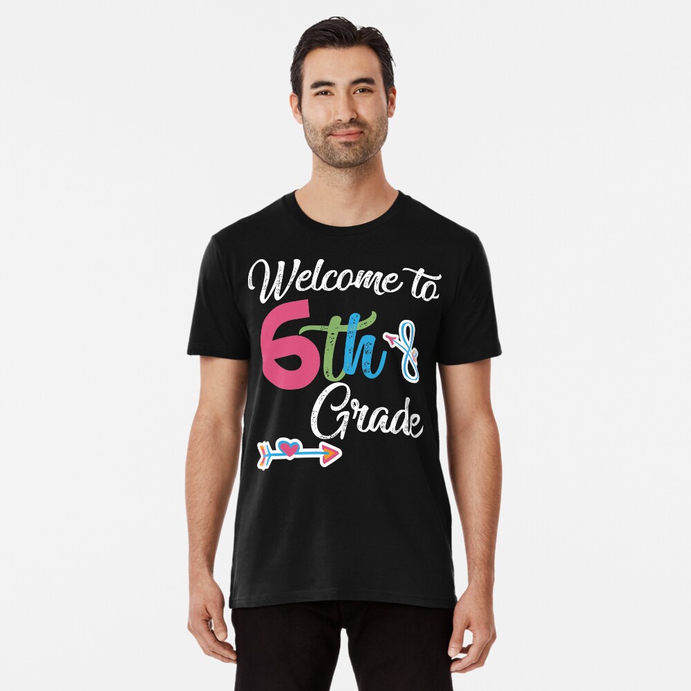 "Welcome To Sixth Grade " Poster for Sale by hasanmasud | Redbubble