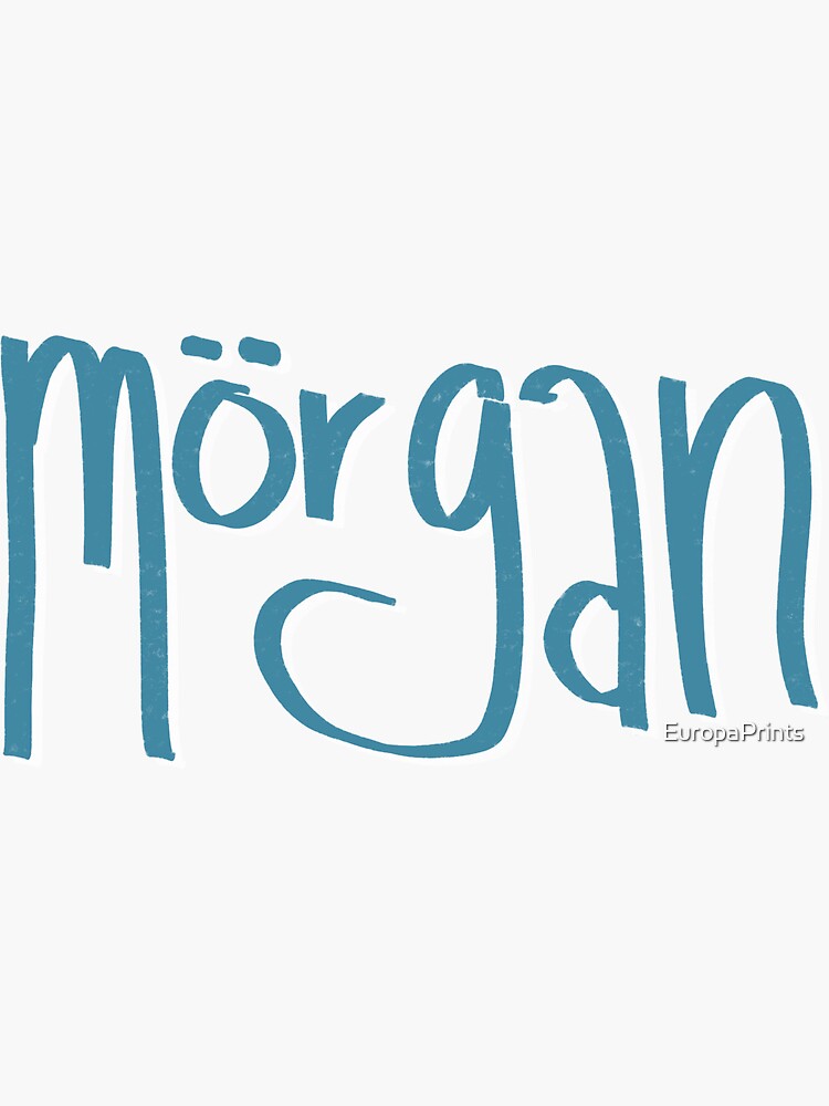 "Morgan Name" Sticker for Sale by EuropaPrints | Redbubble