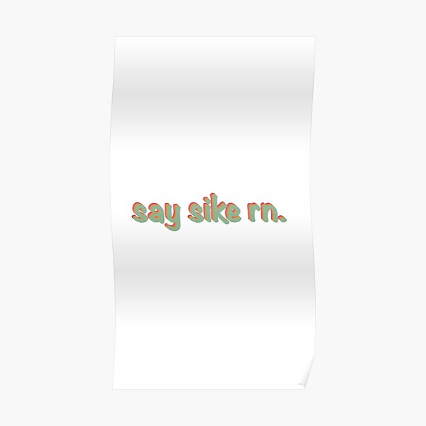 Sike Posters | Redbubble