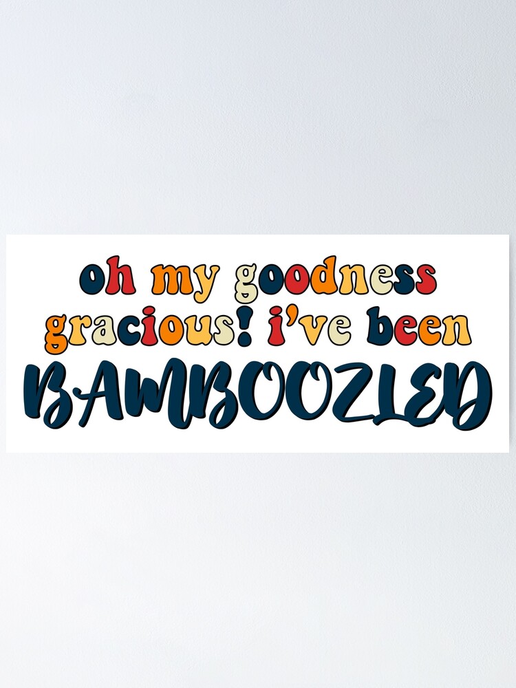 "jason todd bamboozled quote" Poster by sangoro | Redbubble