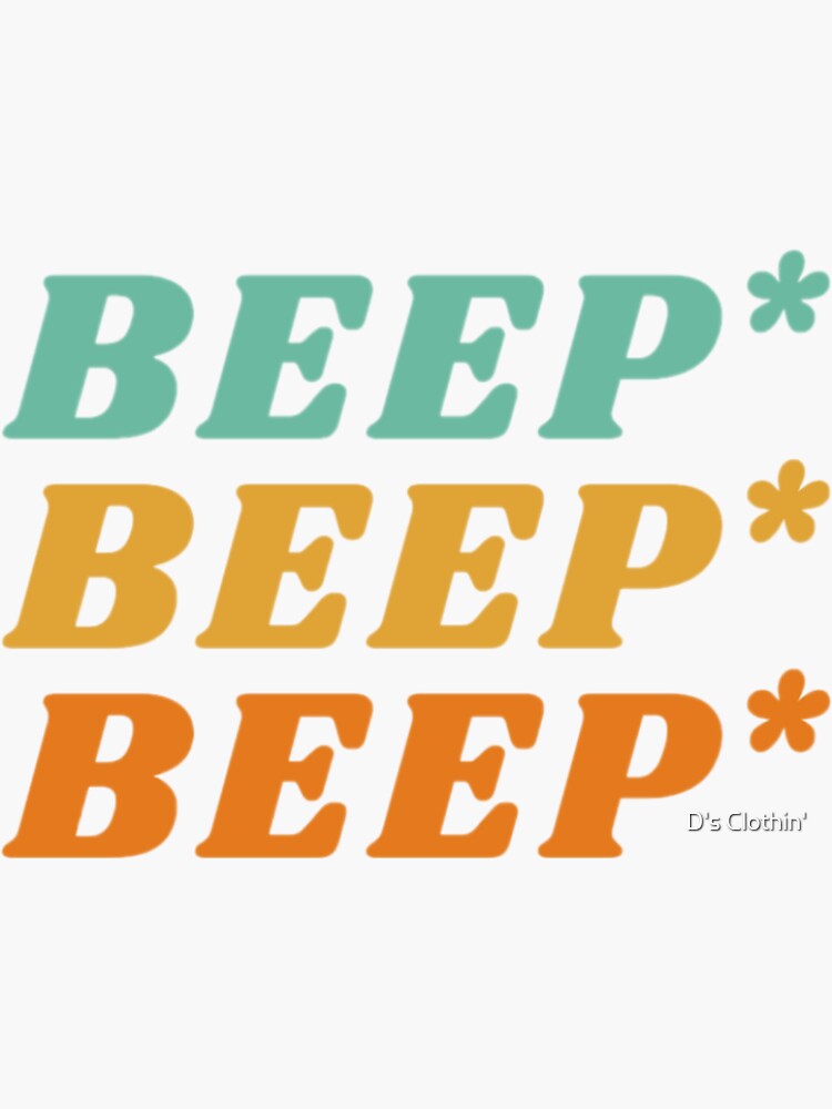 "Beep" Sticker for Sale by drrithe | Redbubble