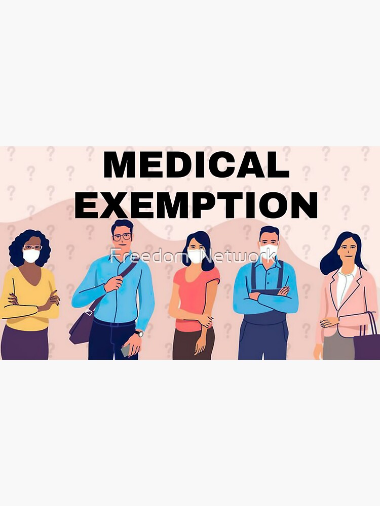 "Medical Exemption " Sticker by Free-ThinkersHQ | Redbubble