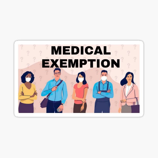 "Medical Exemption " Sticker by Free-ThinkersHQ | Redbubble