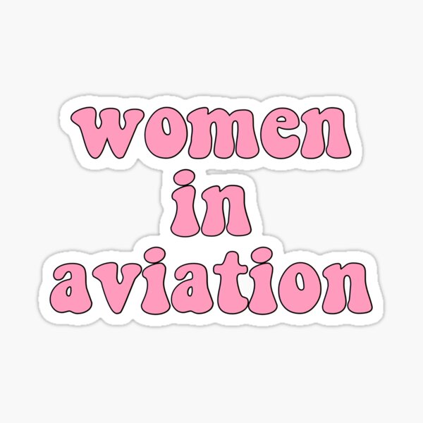 "women in aviation" Sticker for Sale by Sophia Bendriss | Redbubble