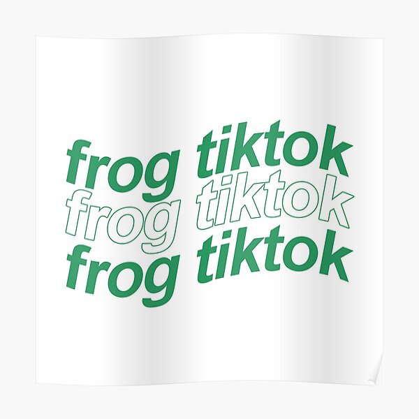 Frog Tiktok Posters Redbubble