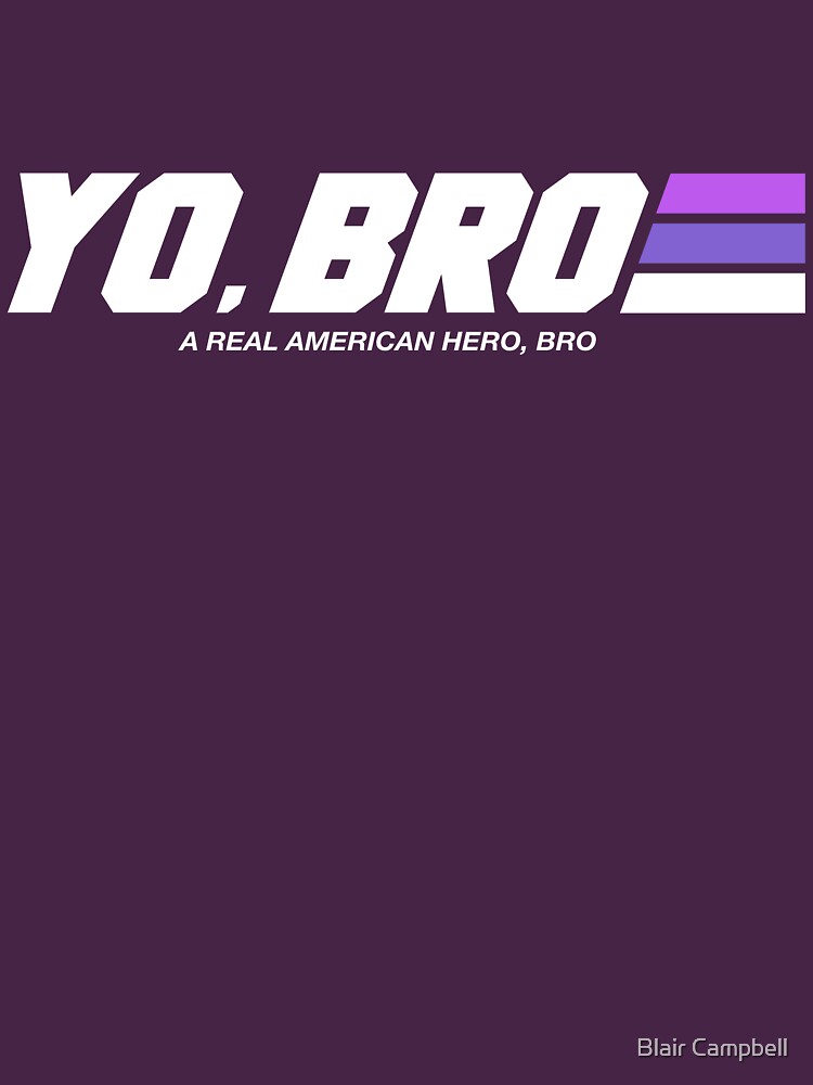 "YO, BRO!" T-shirt for Sale by BlairJCampbell | Redbubble | comic t ...