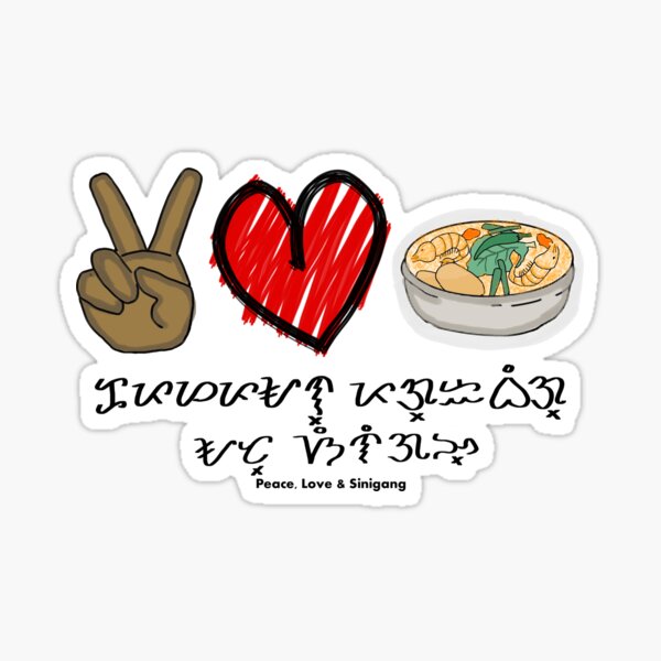 "Baybayin - Kapayapaan, Pag-ibig at Sinigang (Peace, Love and Sinigang ...