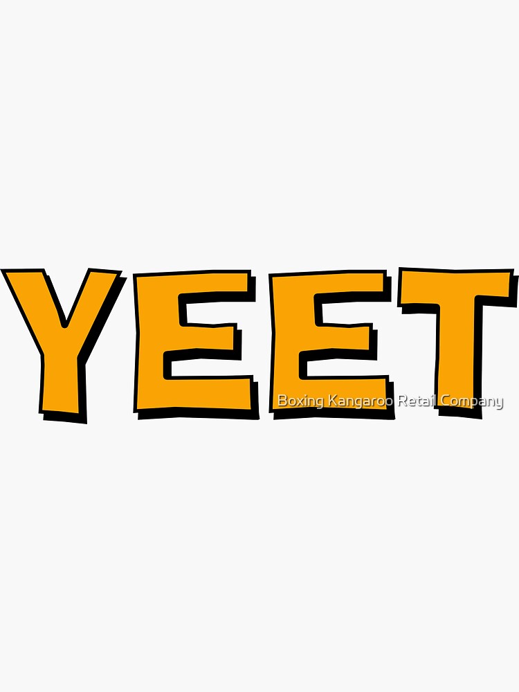 "Yeet Sticker" Sticker by theianfox | Redbubble