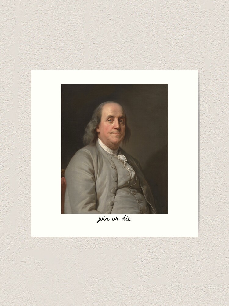"Benjamin Franklin Join or Die" Art Print by historiansco | Redbubble