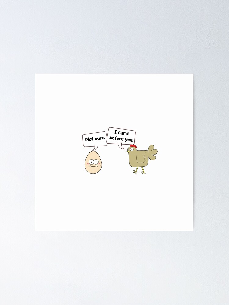"Chicken and Egg meme Funny egg and chicken evolution" Poster by ...