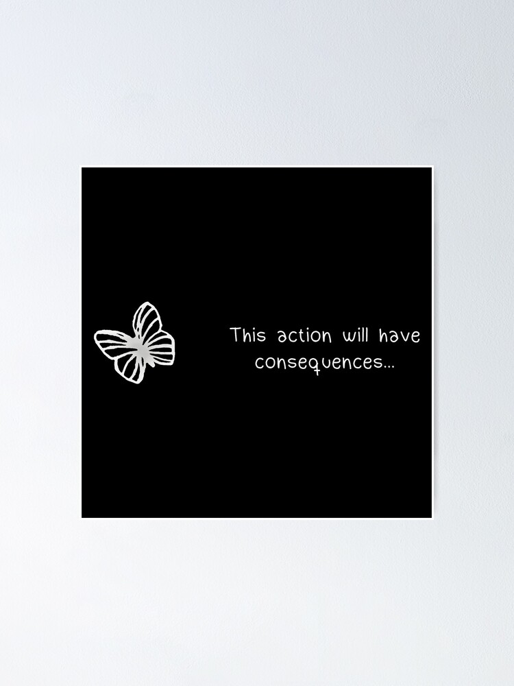 "Life is Strange This Action Will Have Consequences" Poster for Sale by ...