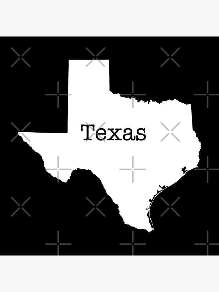 "Texas State outline" Poster by Bruiserstang | Redbubble
