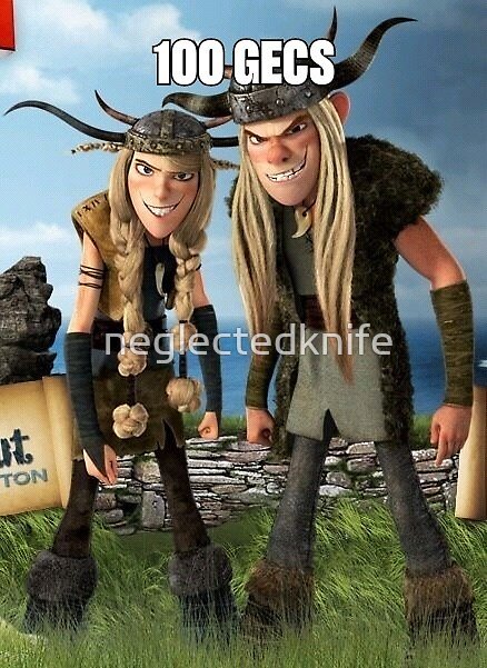 "100 Gecs Meme" by neglectedknife | Redbubble