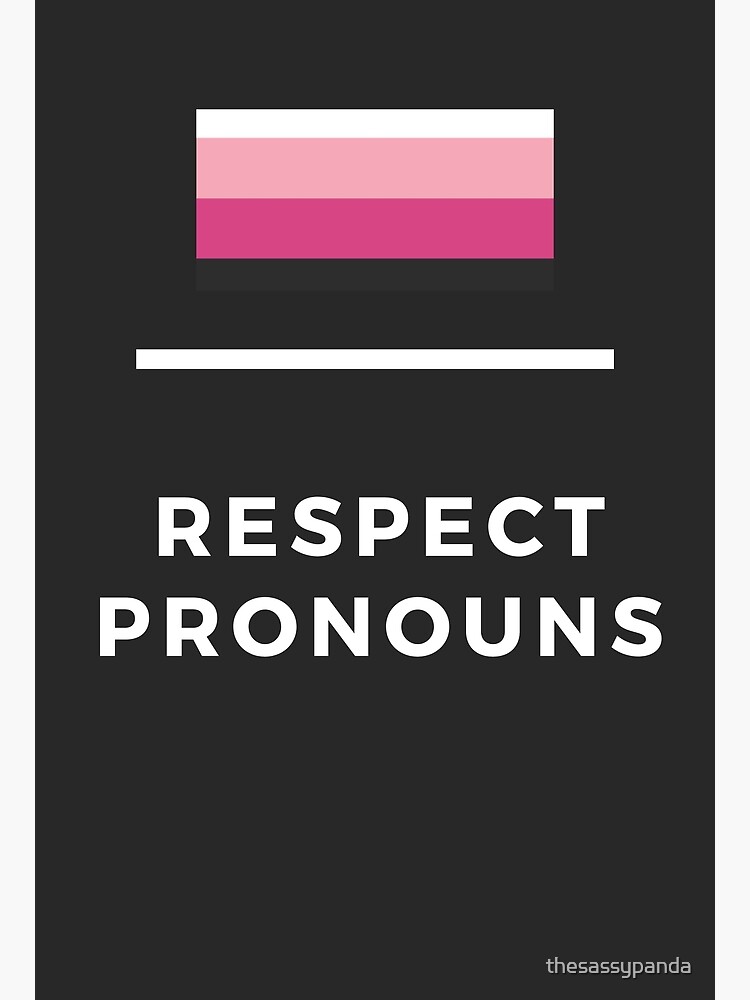 "Respect Pronouns - Small Non-binary Pride Rectangle - Transfem" Art ...