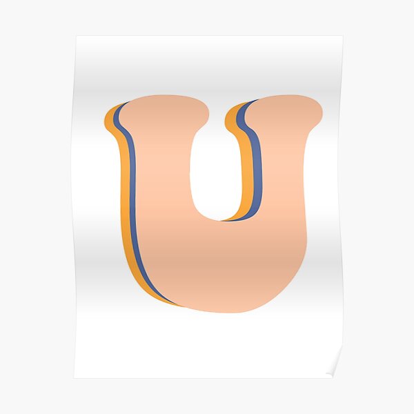 "The letter u " Poster for Sale by elle14creates | Redbubble