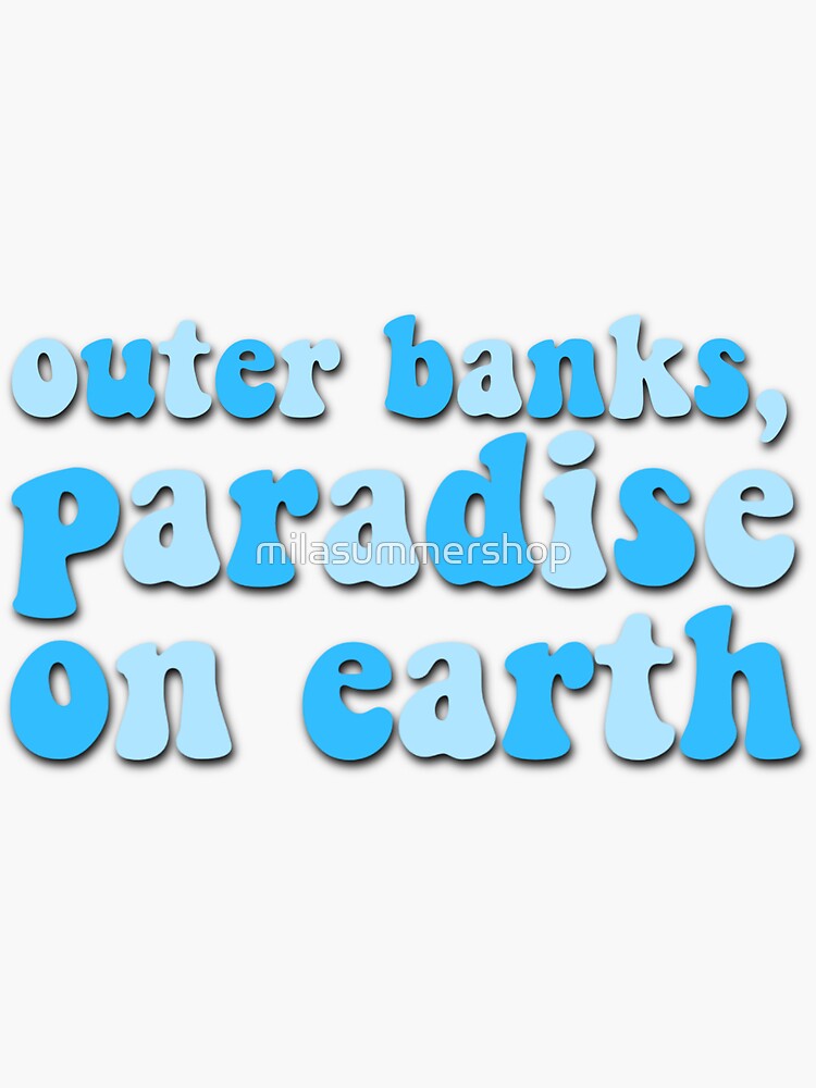"Outer Banks Quote" Sticker for Sale by milasummershop | Redbubble