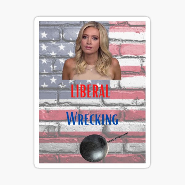 "Kayleigh McEnany liberal wrecking ball" Sticker for Sale by bengalfan ...