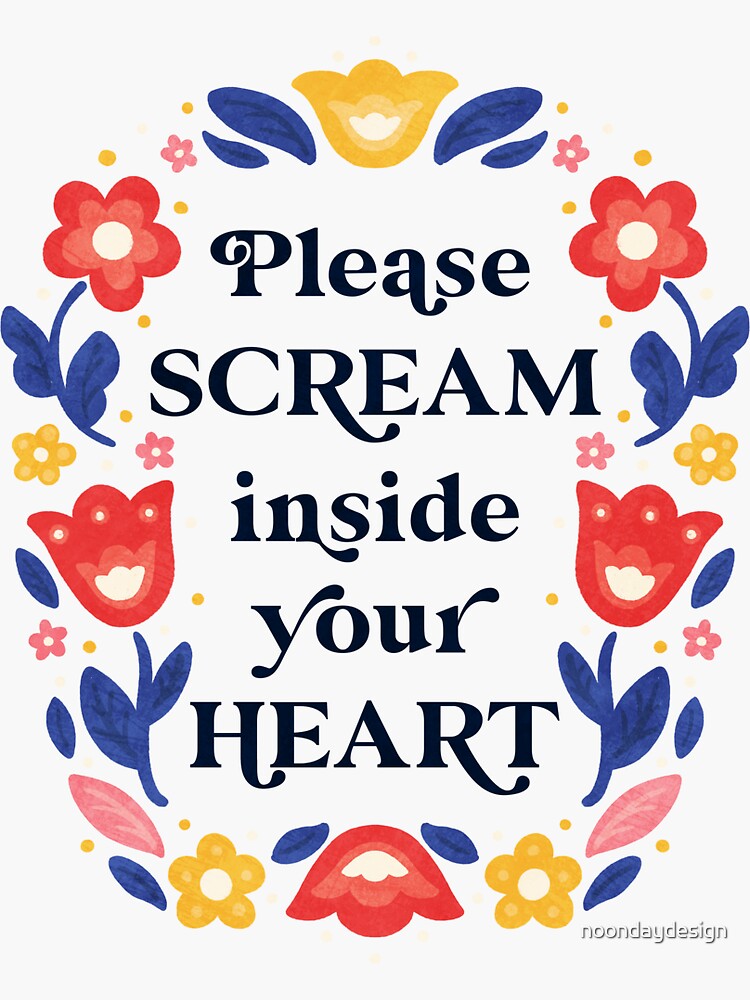 "Please Scream Inside Your Heart (red)" Sticker by noondaydesign ...