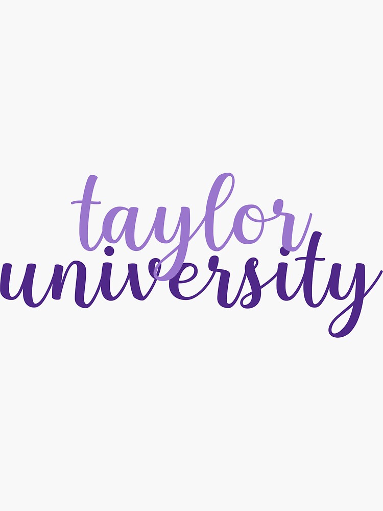 "taylor university sticker" Sticker for Sale by savstriet | Redbubble