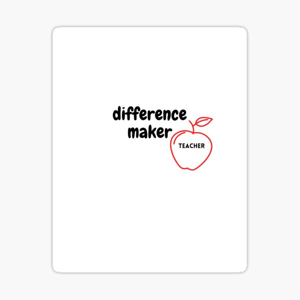 "Difference Maker" Sticker by SimplyThink | Redbubble