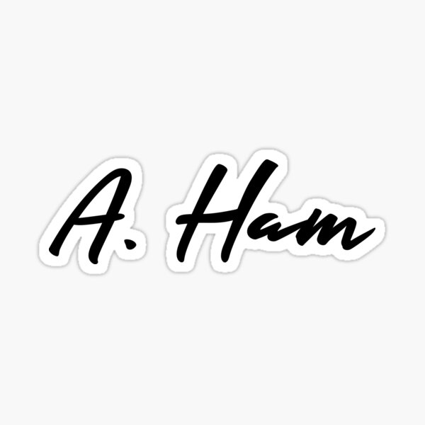 "A. Ham" Sticker by solenoidapparel | Redbubble