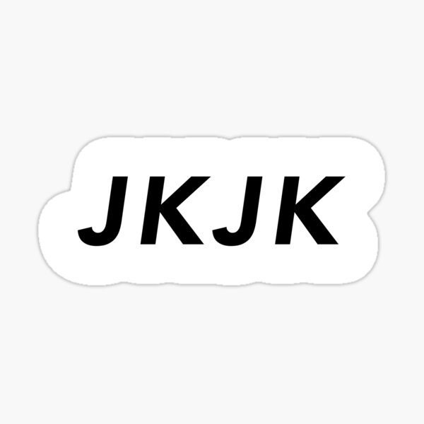 "JKJK" Sticker by dole-mv | Redbubble