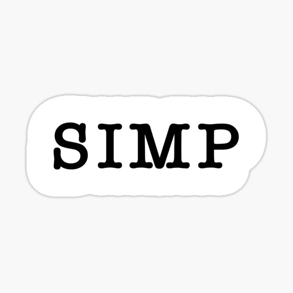 "SIMP" Sticker by dole-mv | Redbubble