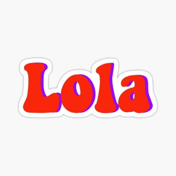 "Lola " Sticker for Sale by StuffByLiv | Redbubble