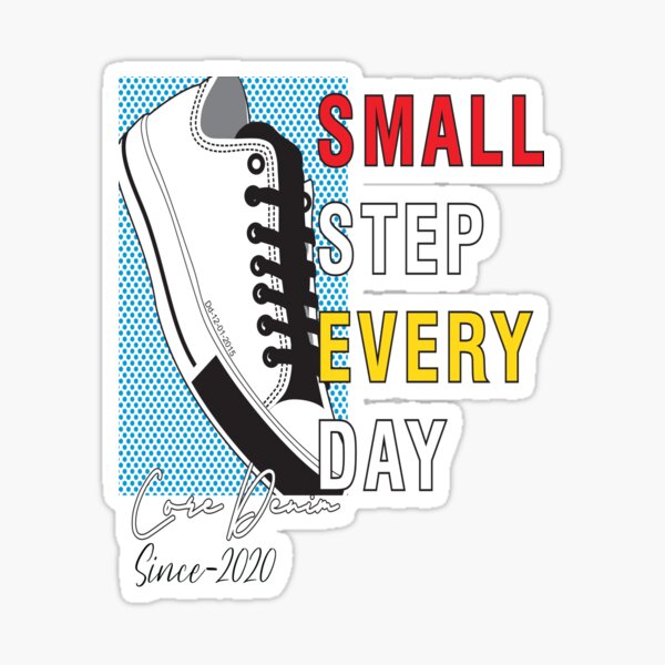 "Small step every day, Motivation,Slogan, Gifts" Sticker for Sale by ...