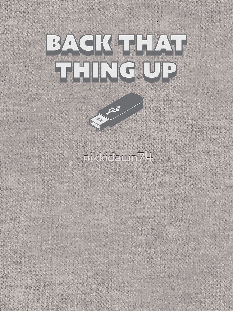 "Back That Thing Up Funny Flash Drive design" Lightweight Hoodie for ...