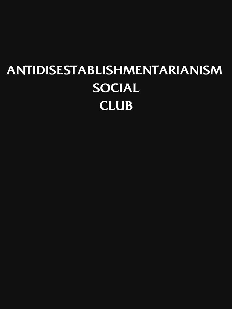 "Antidisestablishmentarianism Social Club" Active T-Shirt for Sale by ...