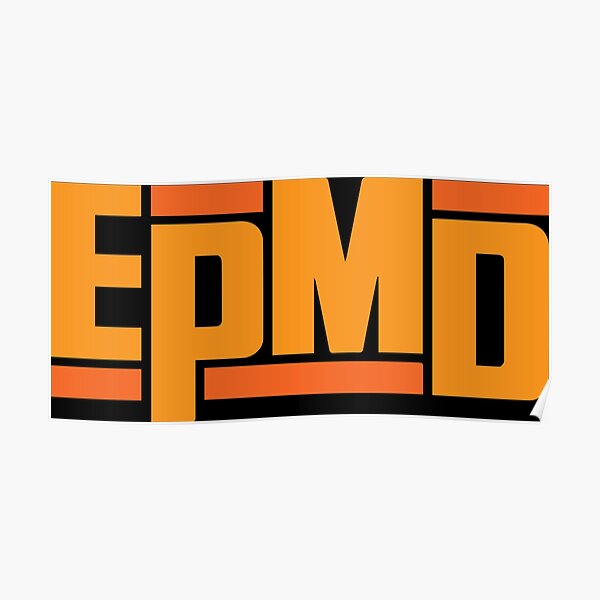 "Epmd 90s Hip Hop Rap" Poster by Hypetshop | Redbubble