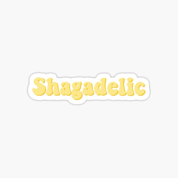 "Shagadelic" Sticker for Sale by Lydka | Redbubble