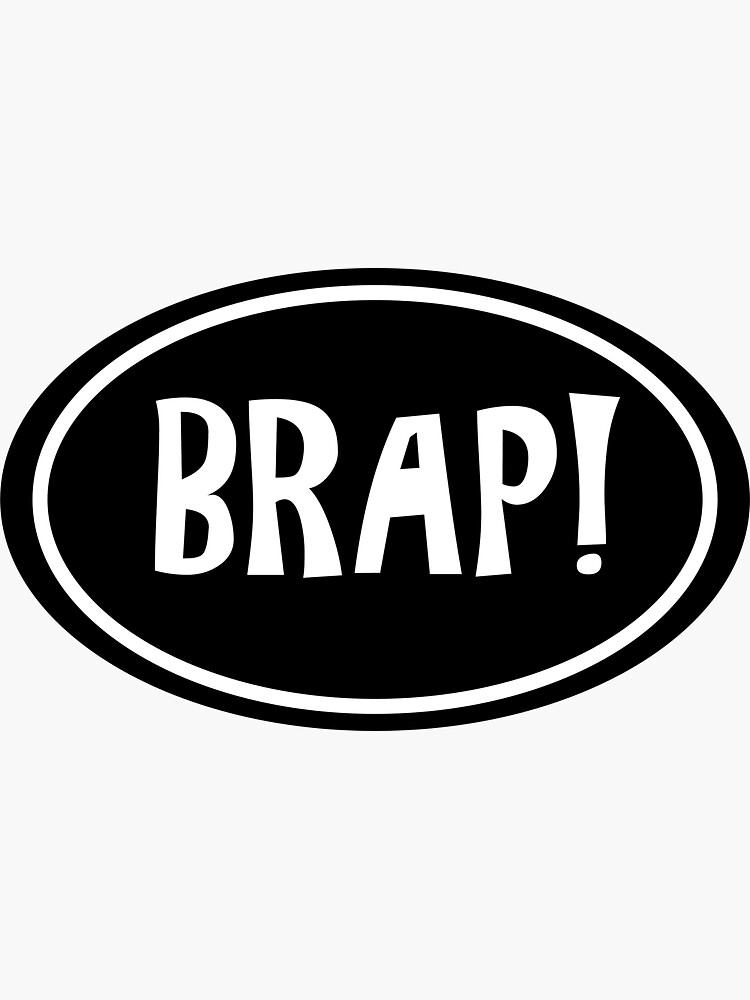 "Big Brap!" Sticker for Sale by MRCANOE | Redbubble