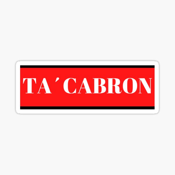 "TA´CABRON" Sticker for Sale by augustbutler83 | Redbubble