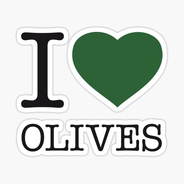 "I LOVE OLIVES" Sticker by eyesblau | Redbubble
