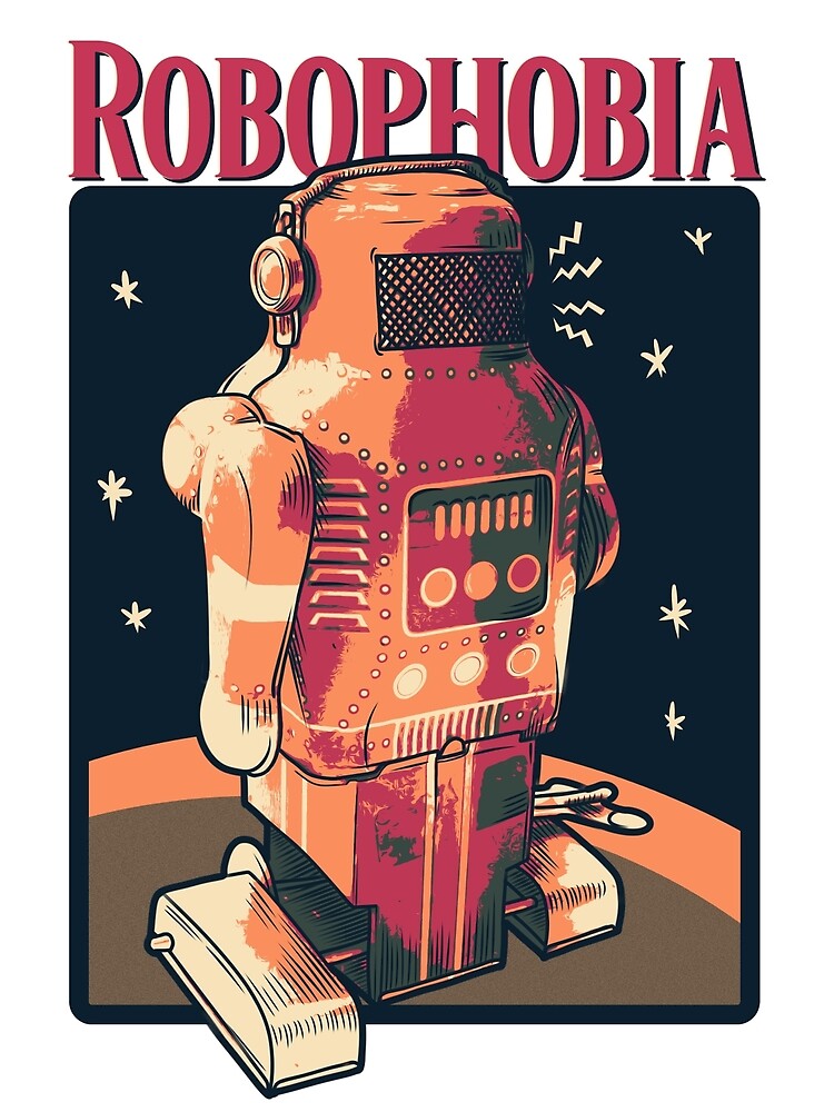 "Robophobia" Poster for Sale by Jajhaku | Redbubble