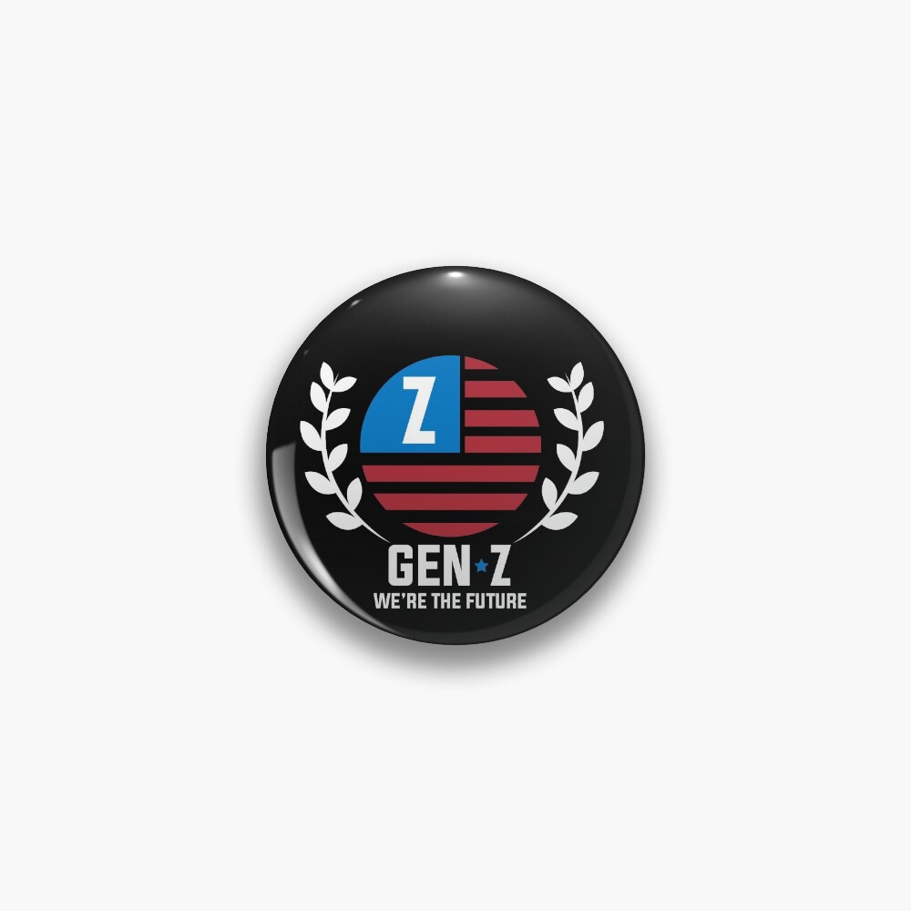 Chapa « si eres un gen z, entonces deberías obtener este diseño del ...