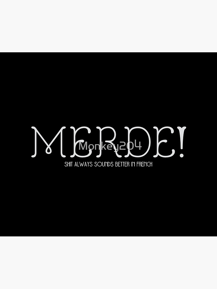 "Merde" Poster by Monkey204 | Redbubble