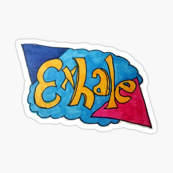 "graffiti world exhale " Sticker by hsapp | Redbubble