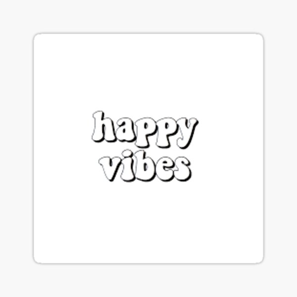 "Happy Vibes" Sticker by Maddie-Faith | Redbubble